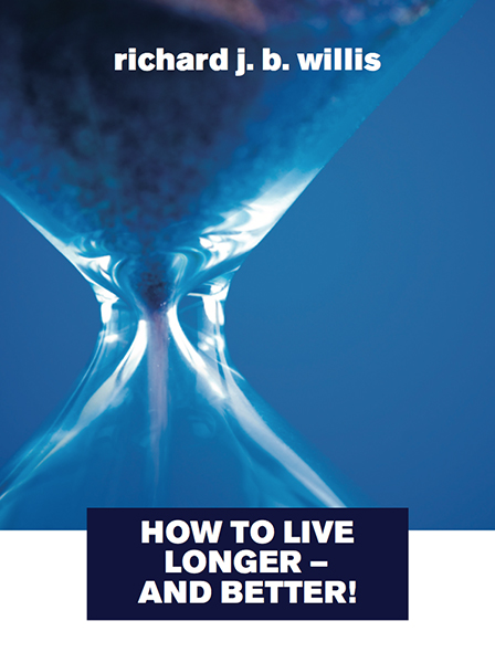 How to Live Longer – and Better – Stanborough Press